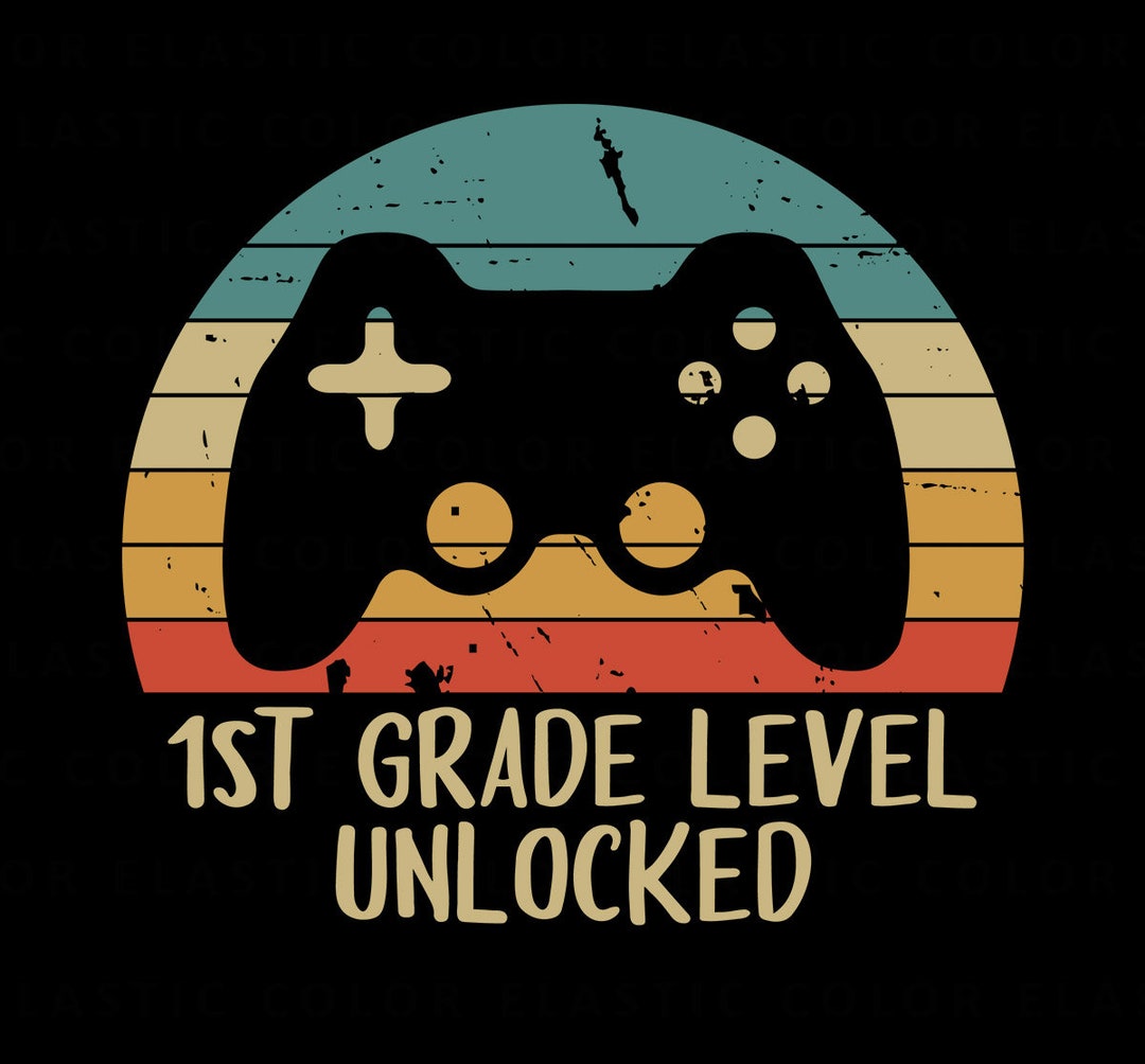 1st Grade Level Unlocked Svg, 1st Grade Sublimation Graphic Png, First ...