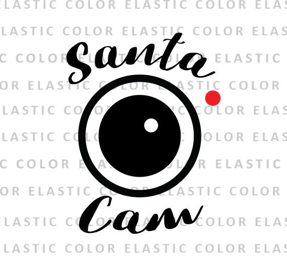 Santa Cam Svg File - Santa Cam Digital Download Vector Cut Files for ...