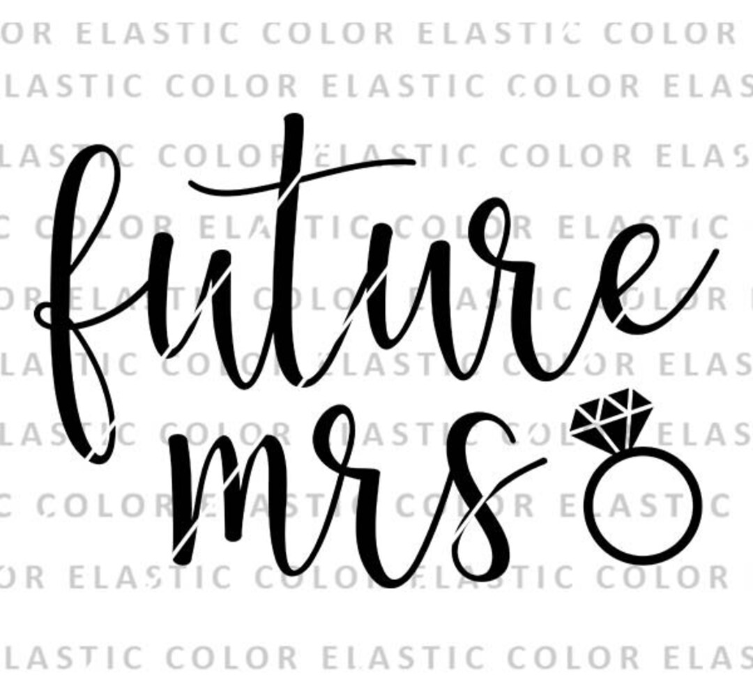 Future Mrs Svg, Future Mrs With Diamond Ring Clipart, Engagement Design ...