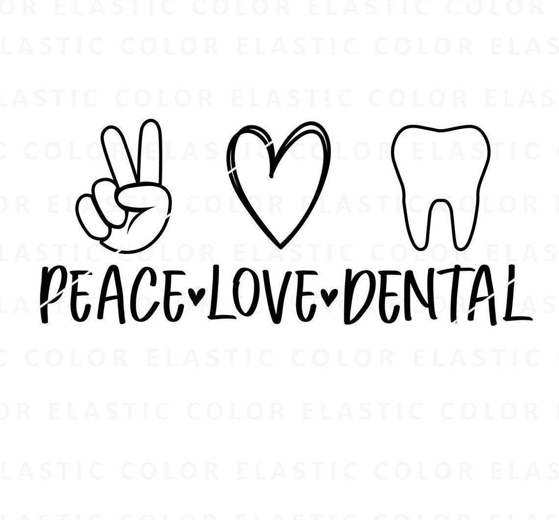 Dental Svg Peace Love Dental Svg Design Tooth Clipart Tooth - Etsy