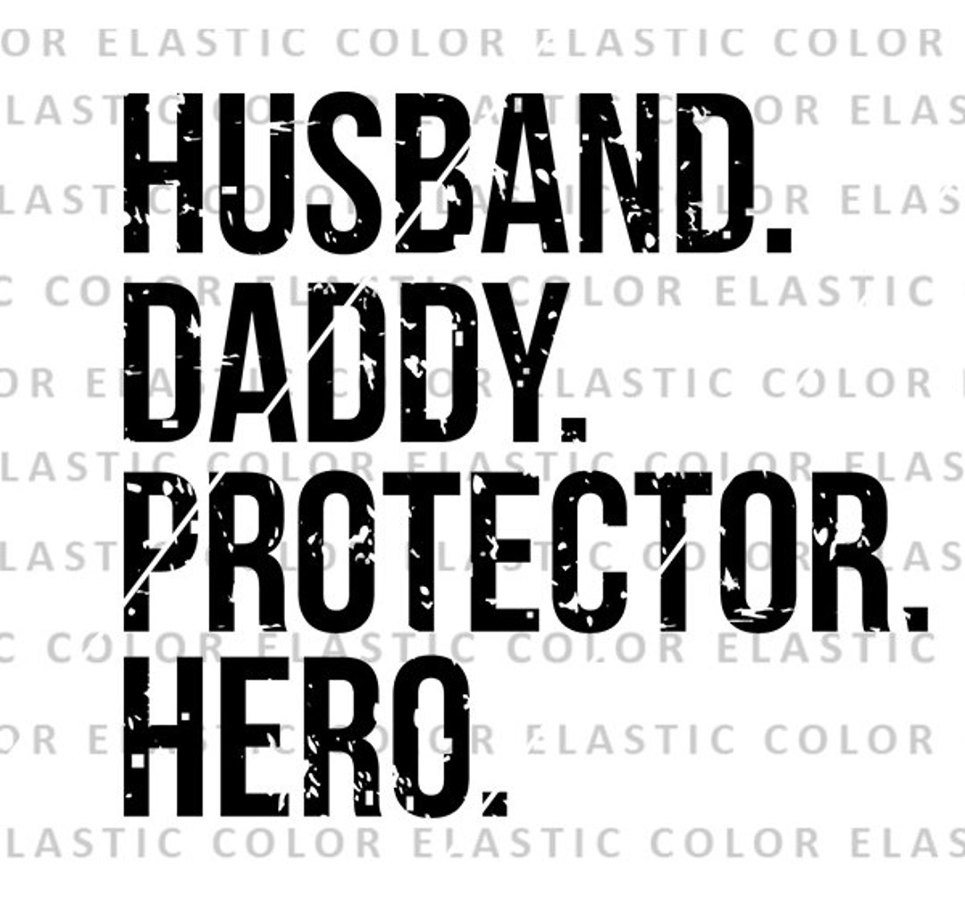 Husband Daddy Protector Hero Svg- Father Day Svg, Daddy Shirt Svg ...
