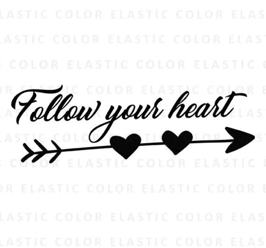 Follow Your Heart Svg - Heart With Arrow Design Cameo and Cricut Svg ...