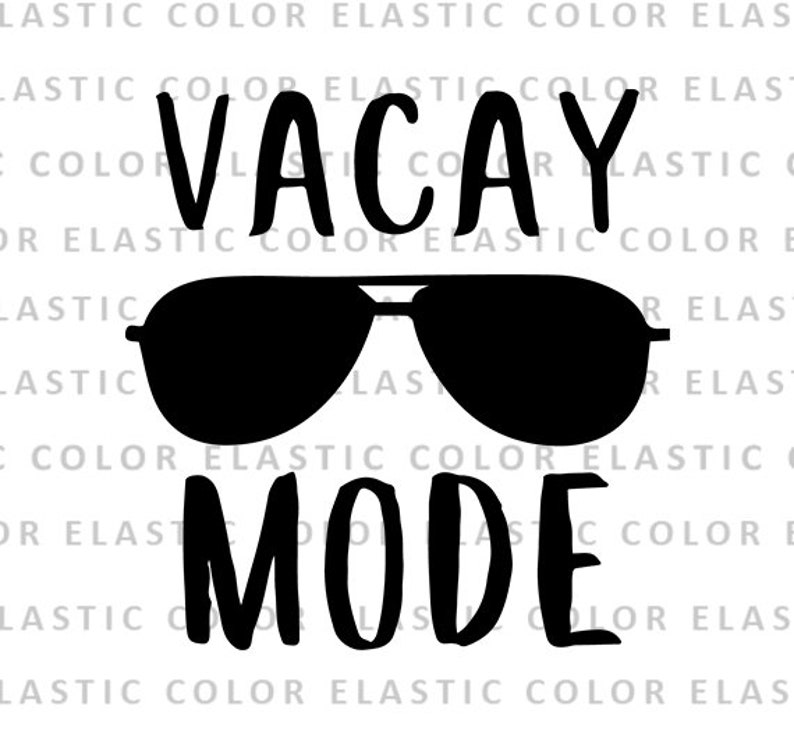 Vacay Mode Svg Summer Saying With Sunglasses Vacay Mode | Etsy