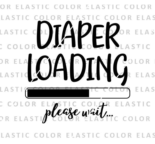 Diaper Loading Svg Funny Baby Saying Svg Baby Onesie Design | Etsy