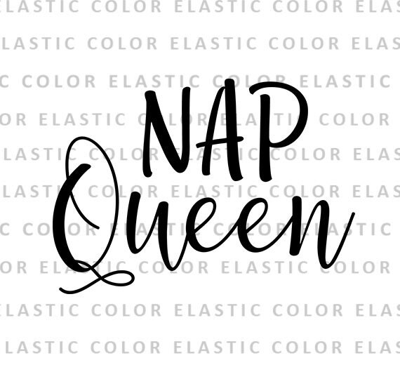 Nap queen svg archivo nap queen cut file funny qoute design | Etsy