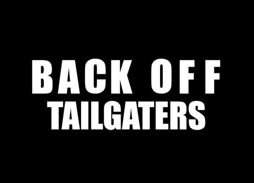 Back off Tailgaters Tailgater Tailgate Funny Sticker Vinyl Decal, Car ...