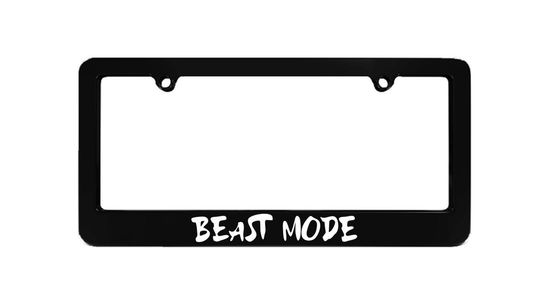 Beast Mode Black License Plate Frame Frames Animal the Beast Fits Most ...
