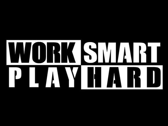 Work Smart Play Hard Sticker Vinyl Decal Car Window | Etsy