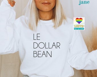 Le Dollar Bean SWEATSHIRT LGBTQ Crewneck Lesbian Apparel | Etsy