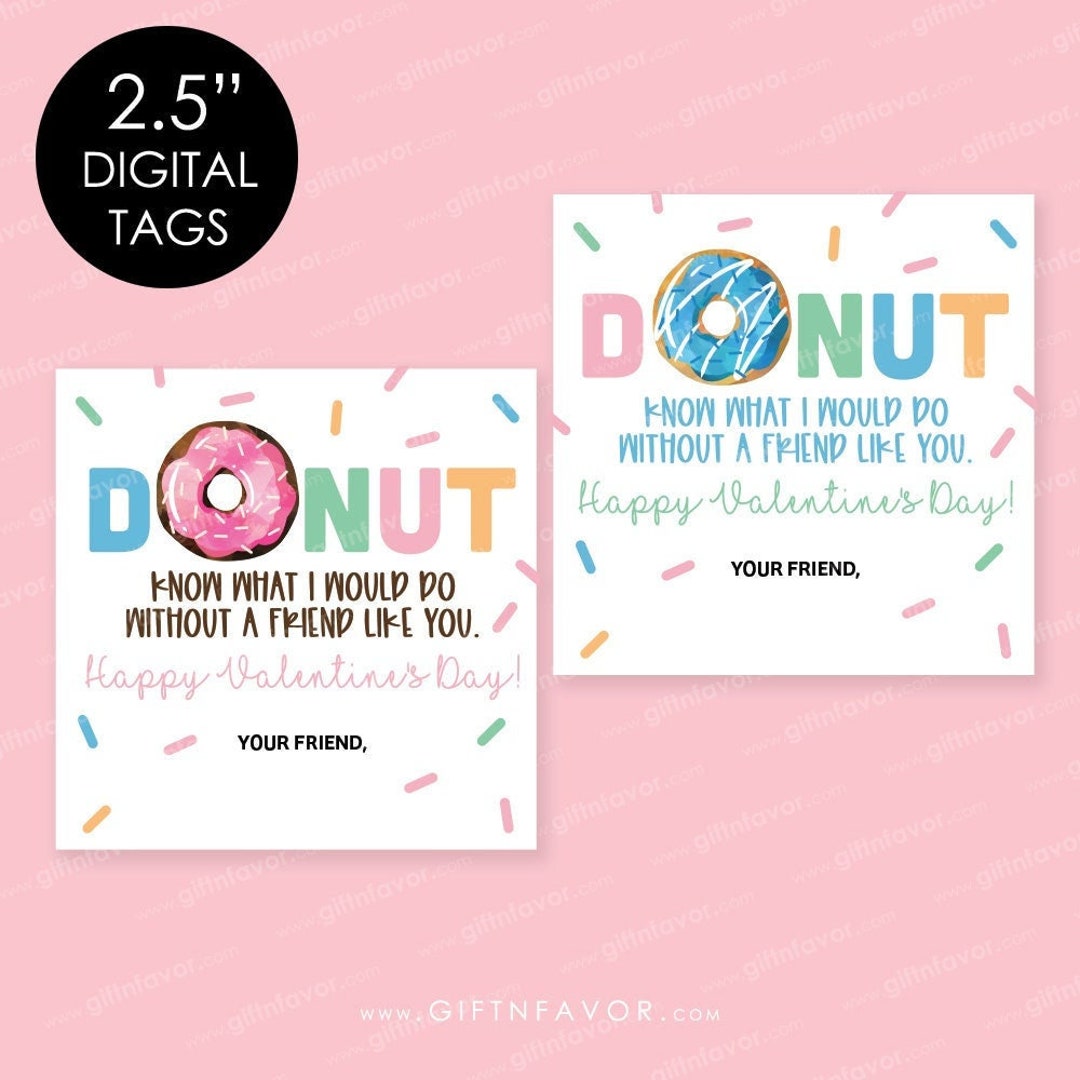Donut Know What I Would Do Without A Friend Like You Tags,digital Donut ...