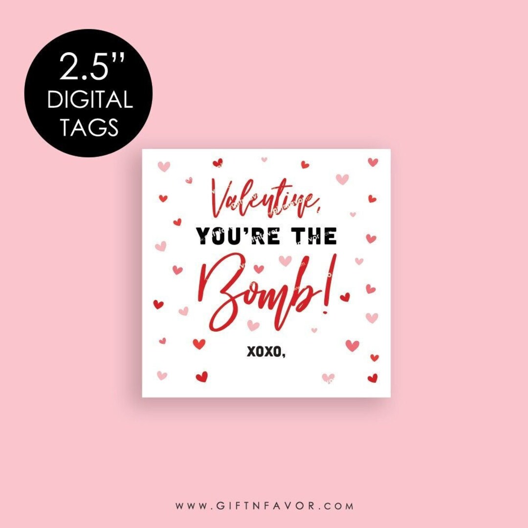 Valentine,you're the Bomb Tags,happy Valentine's Day Tag Printable ...