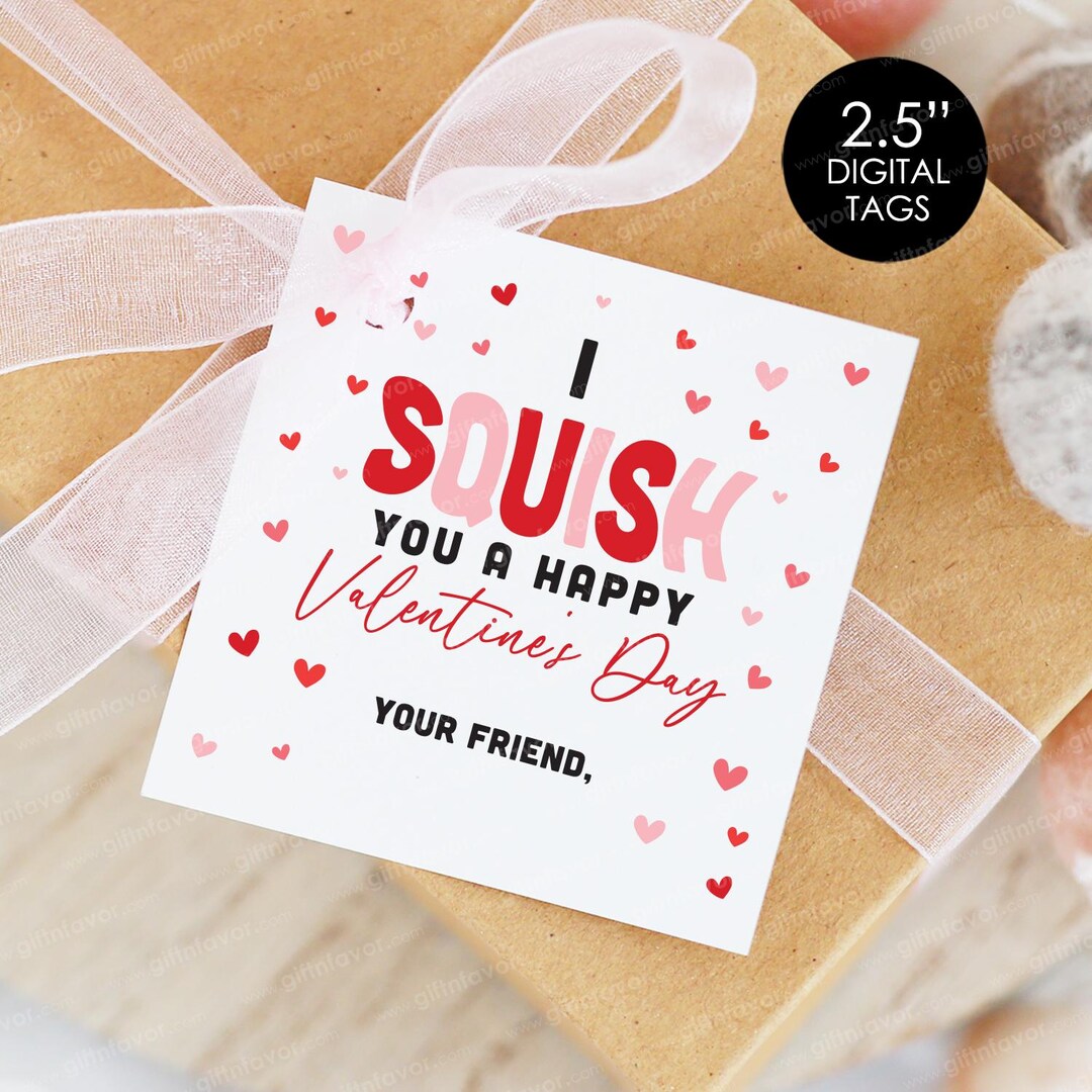 I Squish You a Happy Valentine's Day Tags,i Squish You a Happy ...