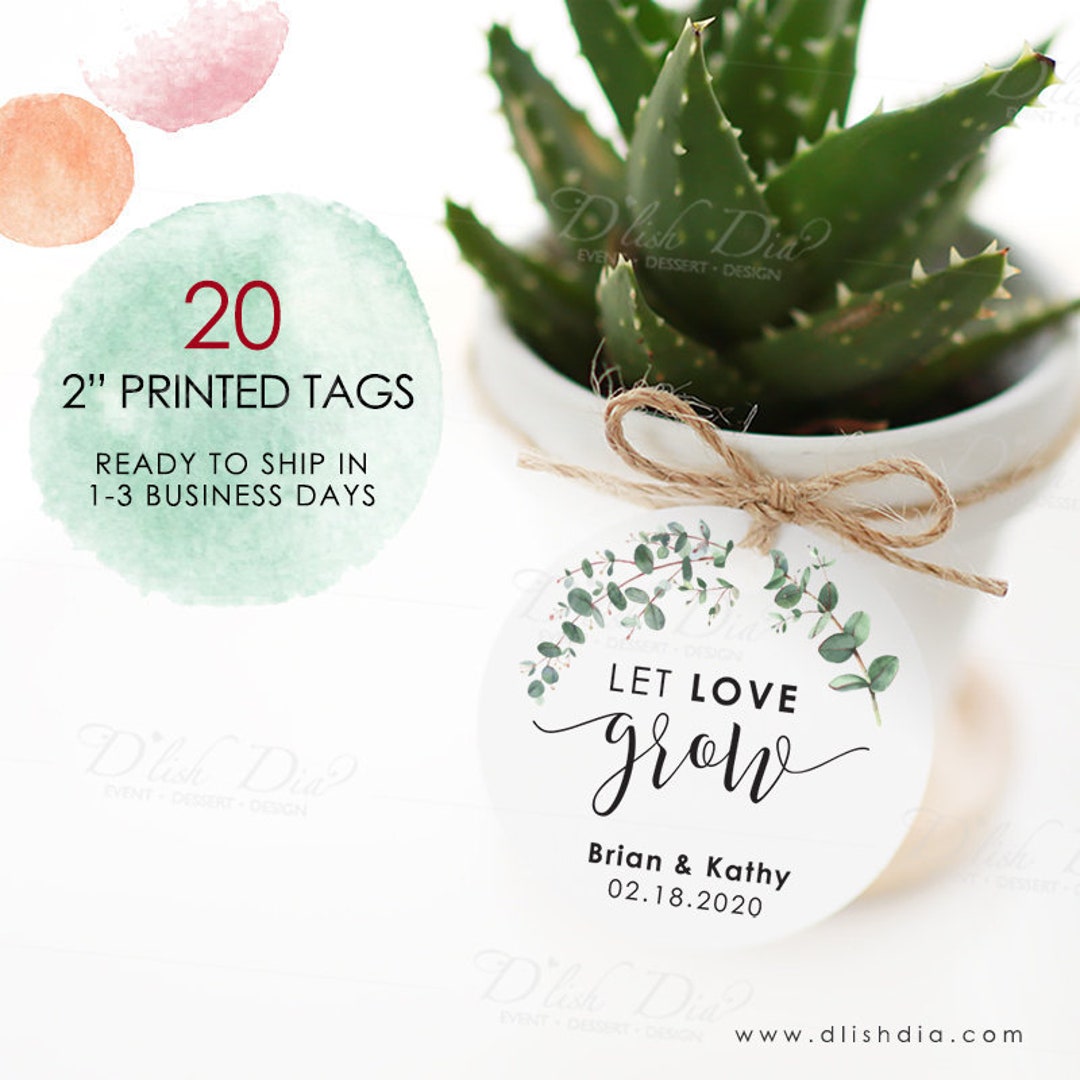 20 Custom Let Love Grow Tags,succulent Favor Tags,printed Wedding Favor ...