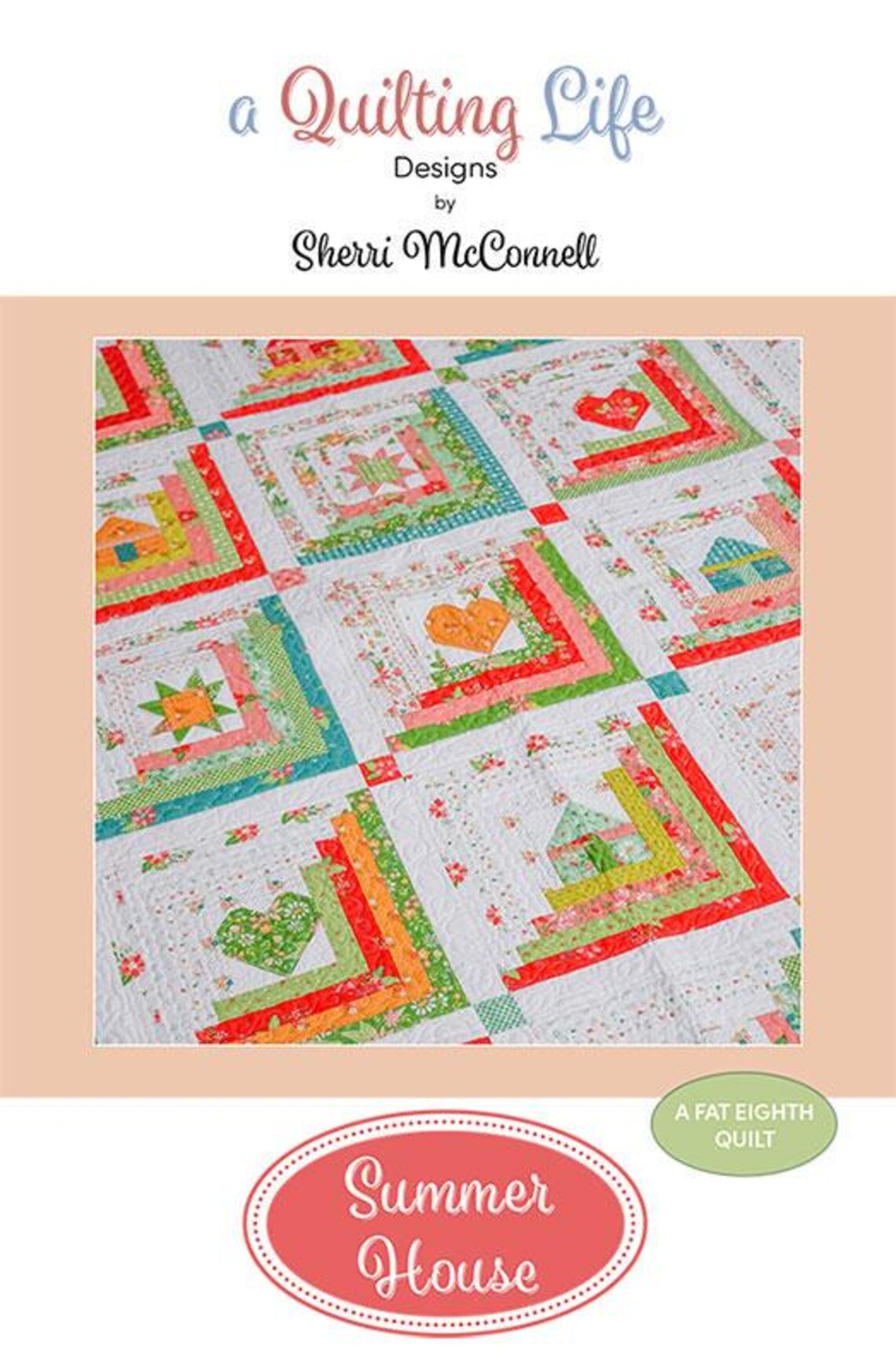 Summer House Quilt Pattern by Sherri Mcconnell for A Quilting Life ...