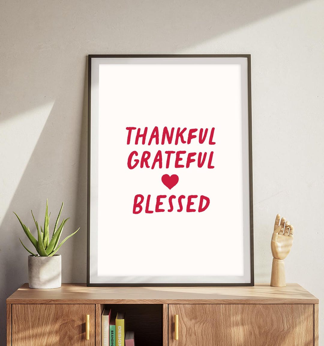 Thankful Grateful Blessed Poster Thankful Wall Art Home Decor Poster ...