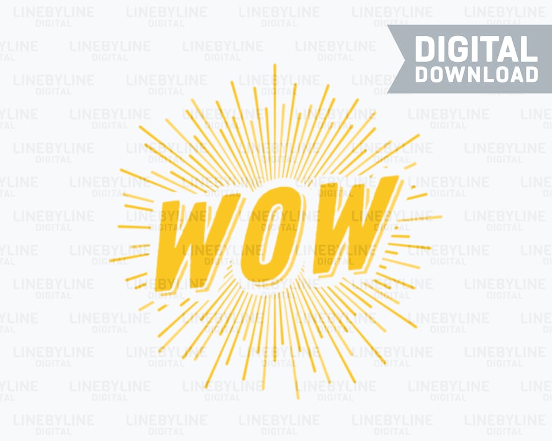 Wow Printable Sign, Wow SVG, Wow EPS, Wow PNG, Wow Text, Wow Sign ...