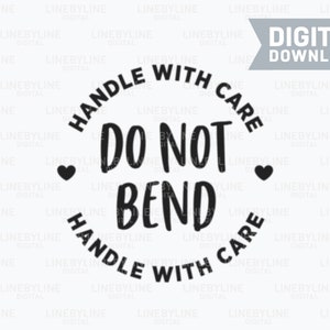 Do Not Bend Printable Sign, Do Not Bend SVG, Do Not Bend Label EPS, Do ...