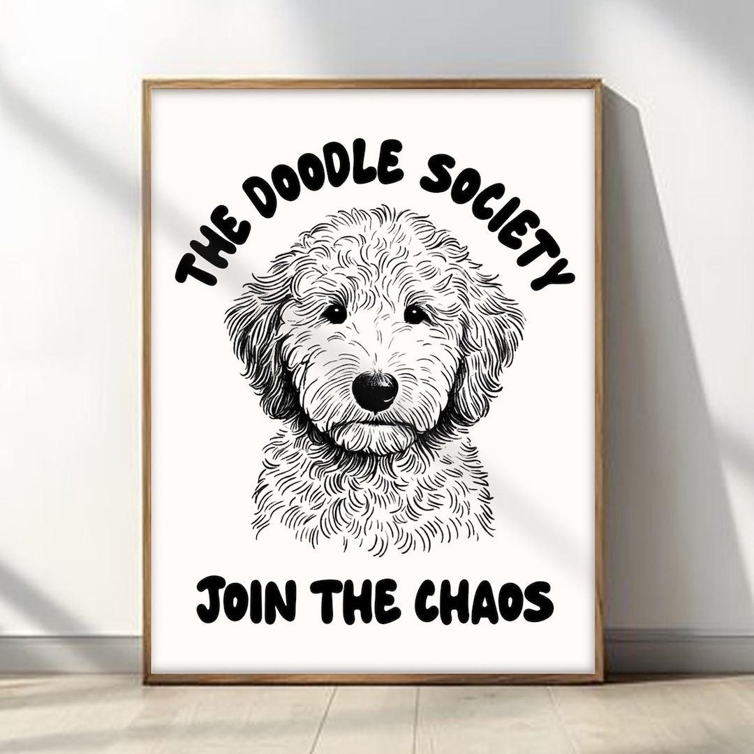 Doodle Society Join the Chaos, Doodle Dog Portrait, Doodle Poster ...