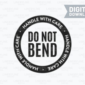 Do Not Bend Printable Sign, Do Not Bend SVG, Do Not Bend Label EPS, Do ...