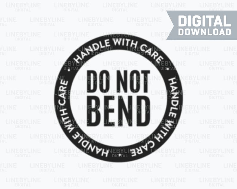 Do Not Bend Printable Sign, Do Not Bend SVG, Do Not Bend Label EPS, Do ...