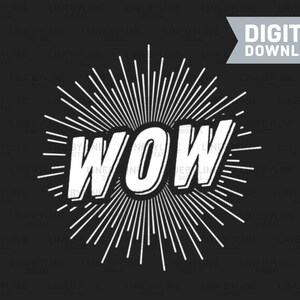 Wow Printable Sign, Wow SVG, Wow EPS, Wow PNG, Wow Text, Wow Sign ...