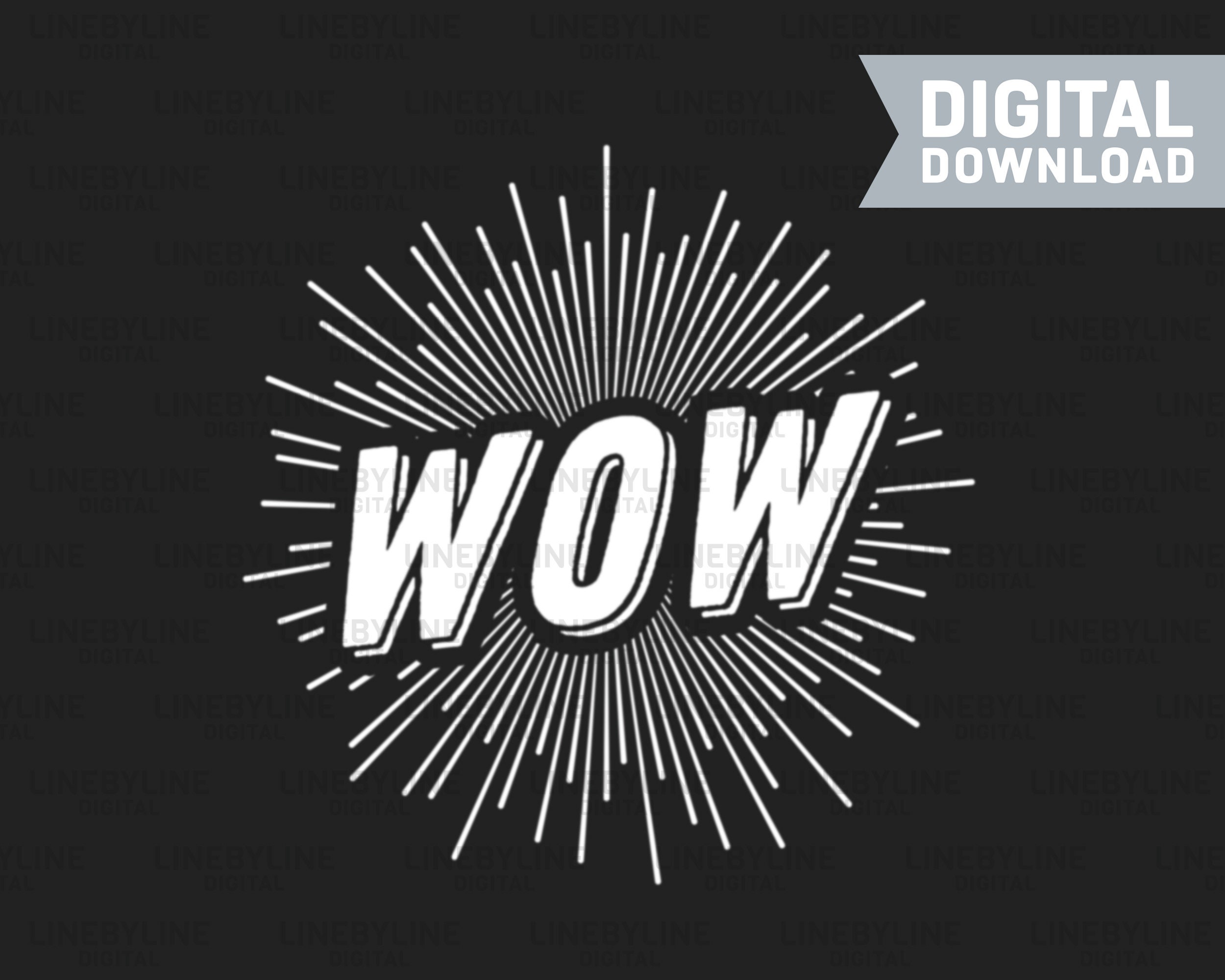 Wow Printable Sign, Wow SVG, Wow EPS, Wow PNG, Wow Text, Wow Sign ...