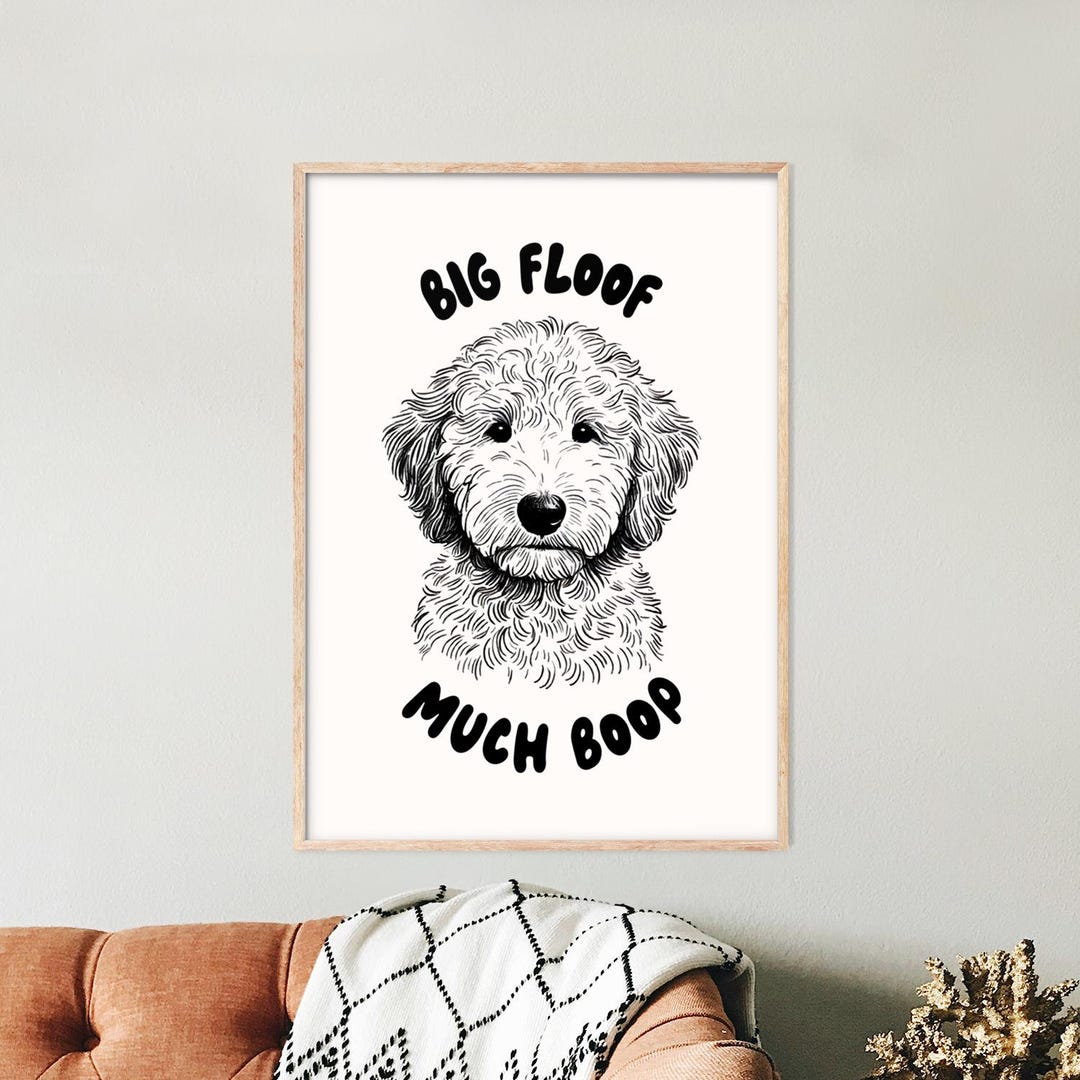 Big Floof Much Boop Poster, Doodle Dog Portrait, Doodle Poster, Funny ...