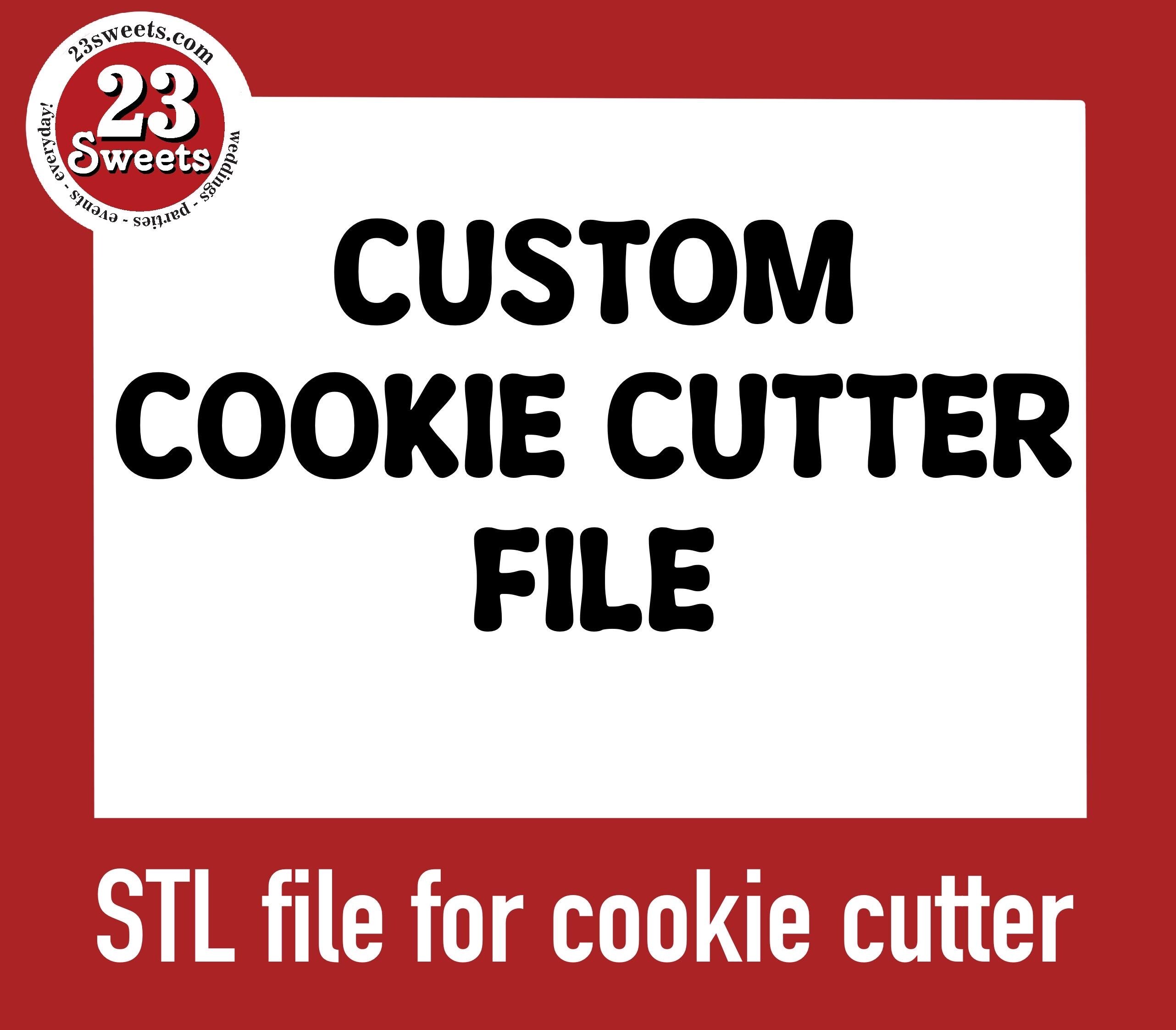 Custom Cookie Cutter STL File: 3D Printer Downloadable Files - Etsy