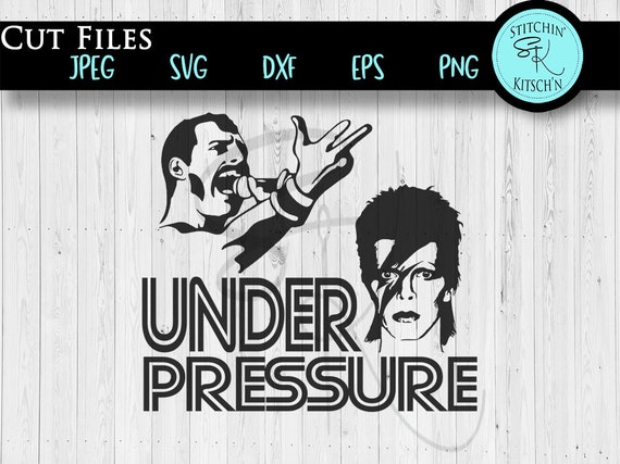 Under Pressure SVG Download David Bowie and Freddie Mercury - Etsy ...