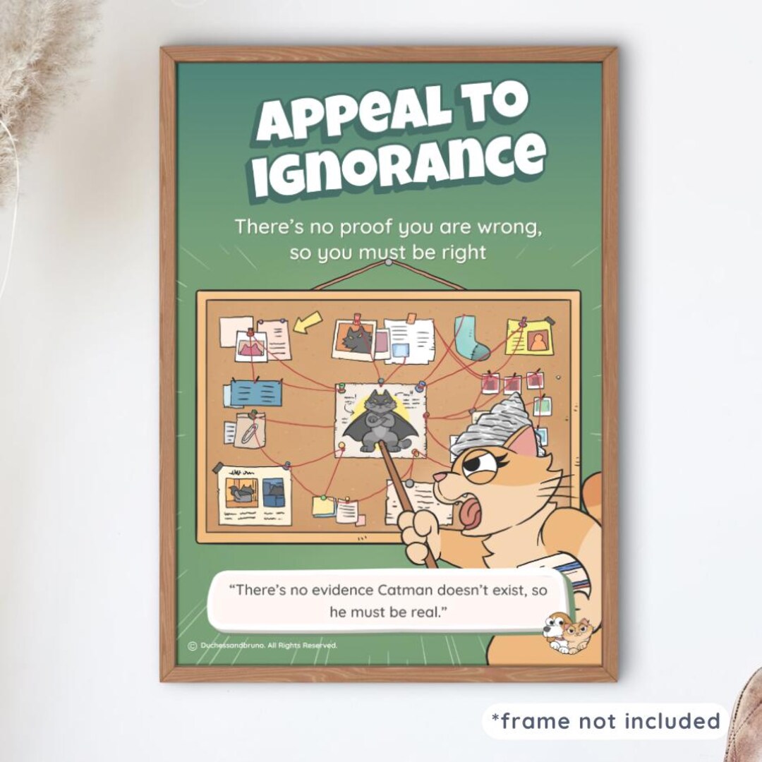 Appeal to Ignorance Fallacy Poster to Develop Critical Thinking Skills ...