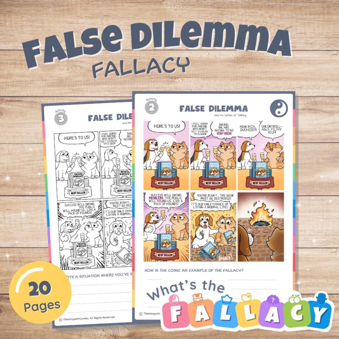 False Dilemma Fallacy Activity Pack: Fun Critical Thinking and ...