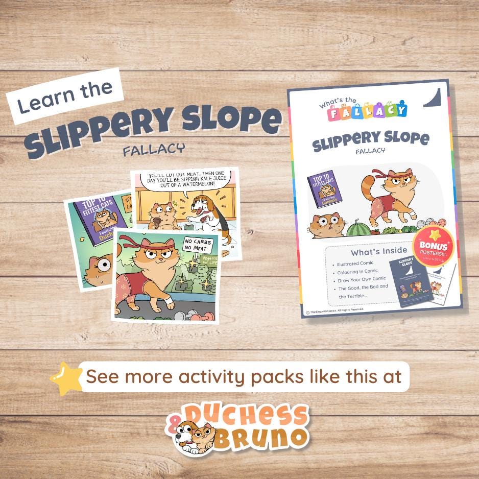 Slippery Slope Fallacy Activity Pack: Fun Critical Thinking ...