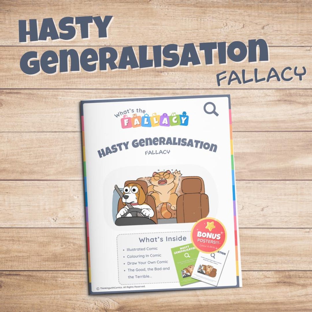 Hasty Generalisation Fallacy Activity Pack: Fun Critical Thinking ...