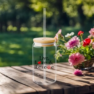 Live, Love & Rescue Glass Tumbler, Glass Tumbler With Lid and Straw, 16 ...