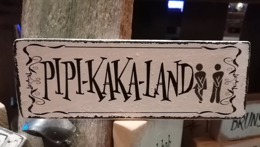 Pipi Kakaland, Funny Toilet Sign, the Slightly Different Toilet Sign ...