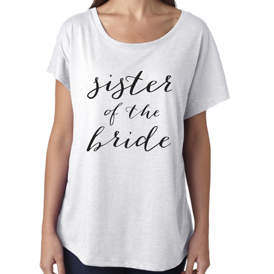 Sister of the Bride, Sister Shirt, Bride Shirt, Wedding Attire, Bridal ...