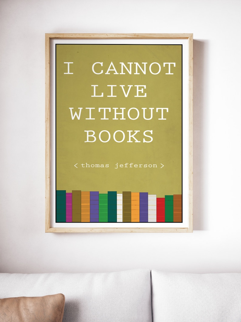 Book Lover Quote Poster I Cannot Live Without Books Print Thomas ...