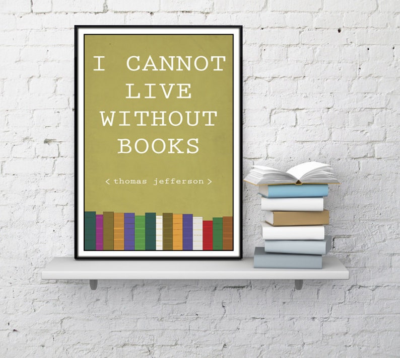Book Lover Quote Poster I Cannot Live Without Books Print | Etsy
