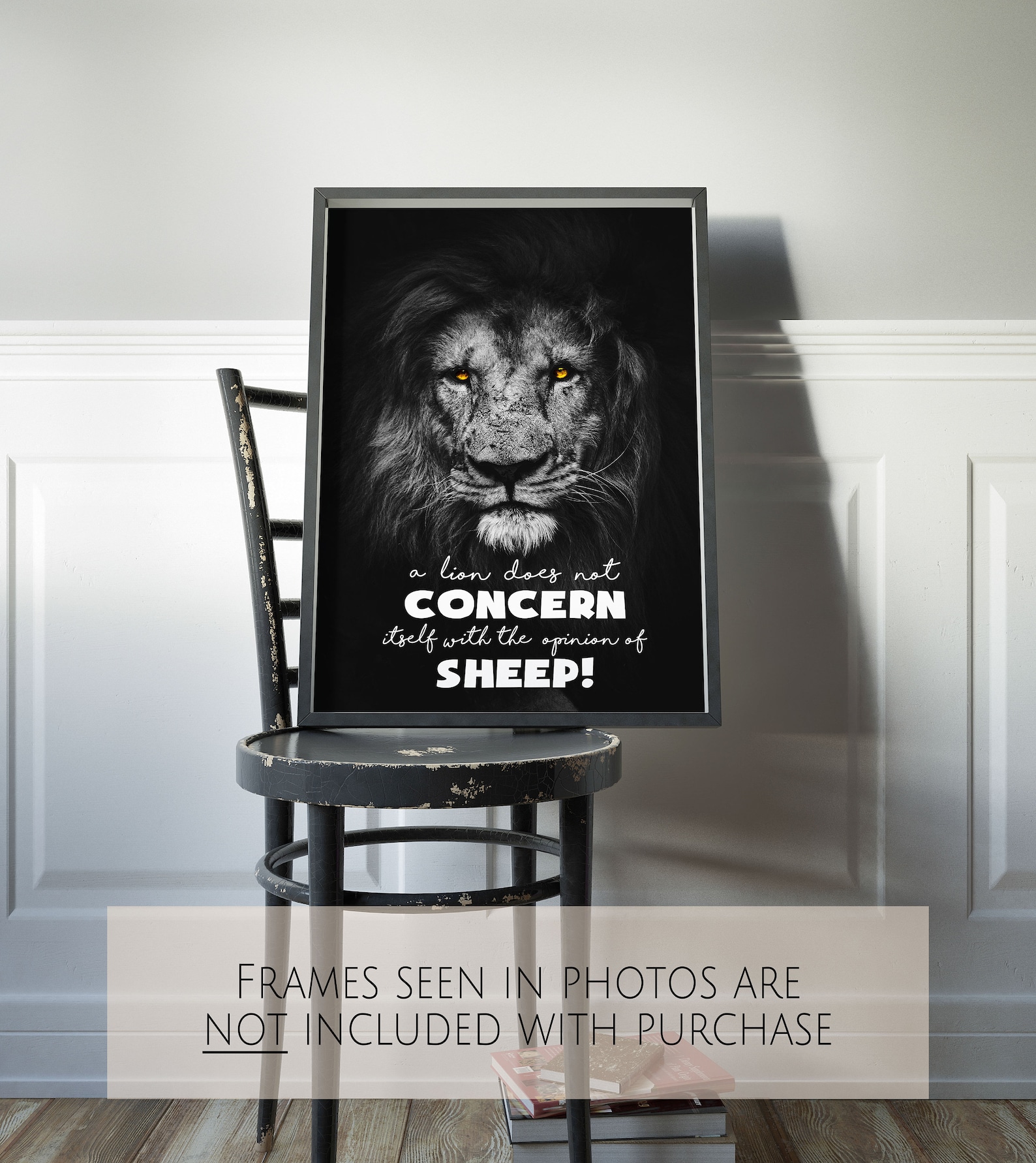 A Lion Does Not Concern Itself With the Opinion of Sheep Poster ...