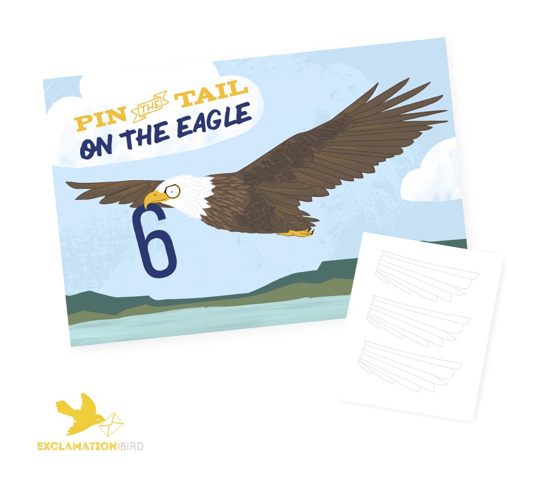 Eagle Party Game Printable, Pin the Tail on the Eagle, Age 6 Eagle ...