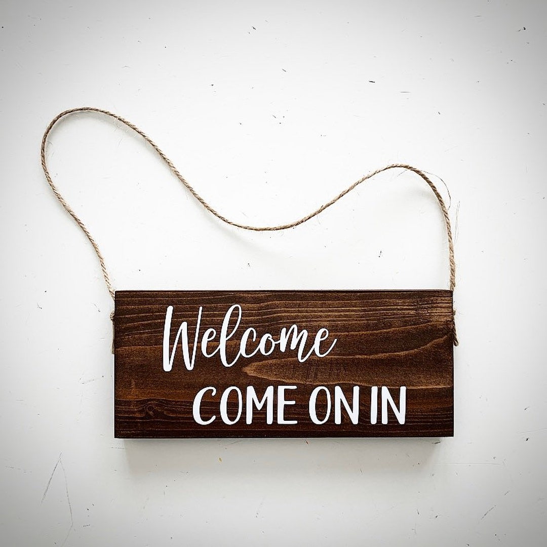 Welcome Door Sign, Come on in Sign, Please Come Back Later Sign, Office ...