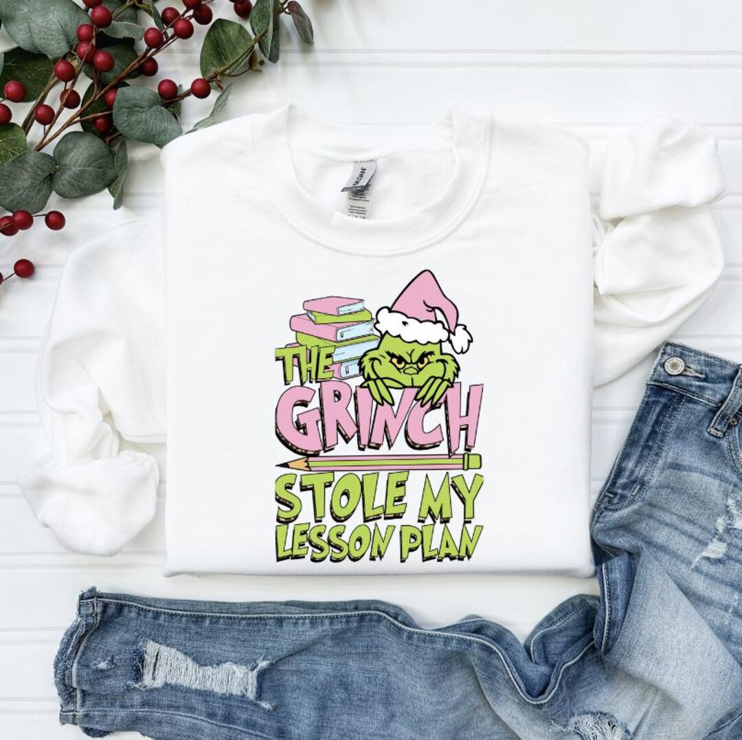 The Grinch Stole My Lesson Plan Christmas Shirt - Etsy