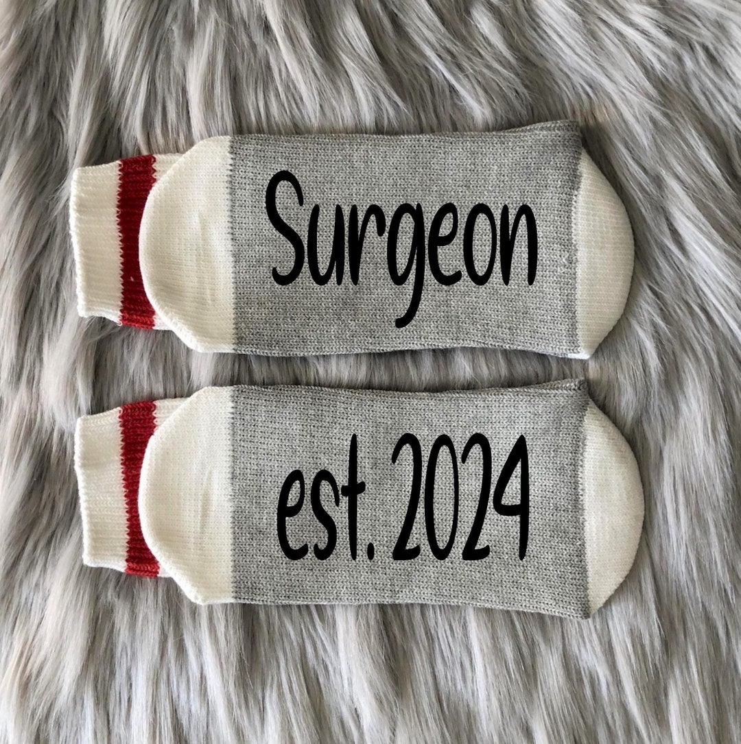 Surgeon Est. 2024 Future Surgeon Socks Surgeon Graduation Gifts Surgeon ...
