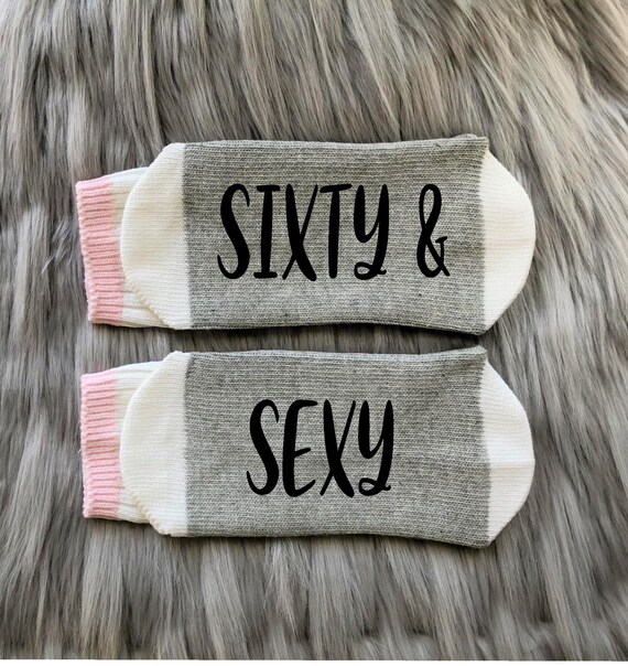 Sixty & Sexy-60th Birthday Socks-60th Birthday | Etsy