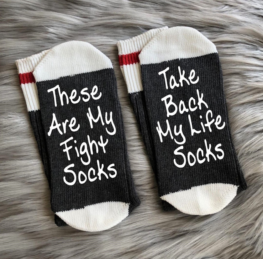 These Are My Fight Socks-take Back My Life-chemo Gift-chemo Socks ...