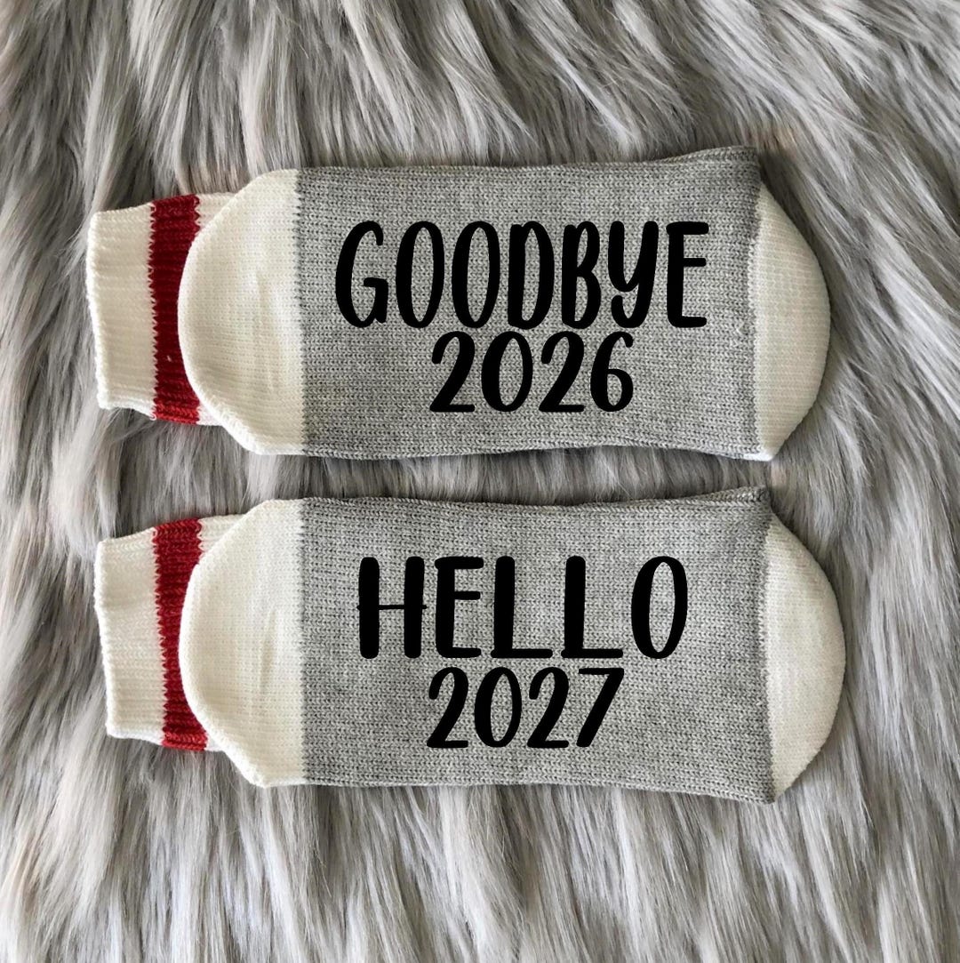 Goodbye 2026 Hello 2027 New Years Socks - New Year's Eve Gifts - New ...
