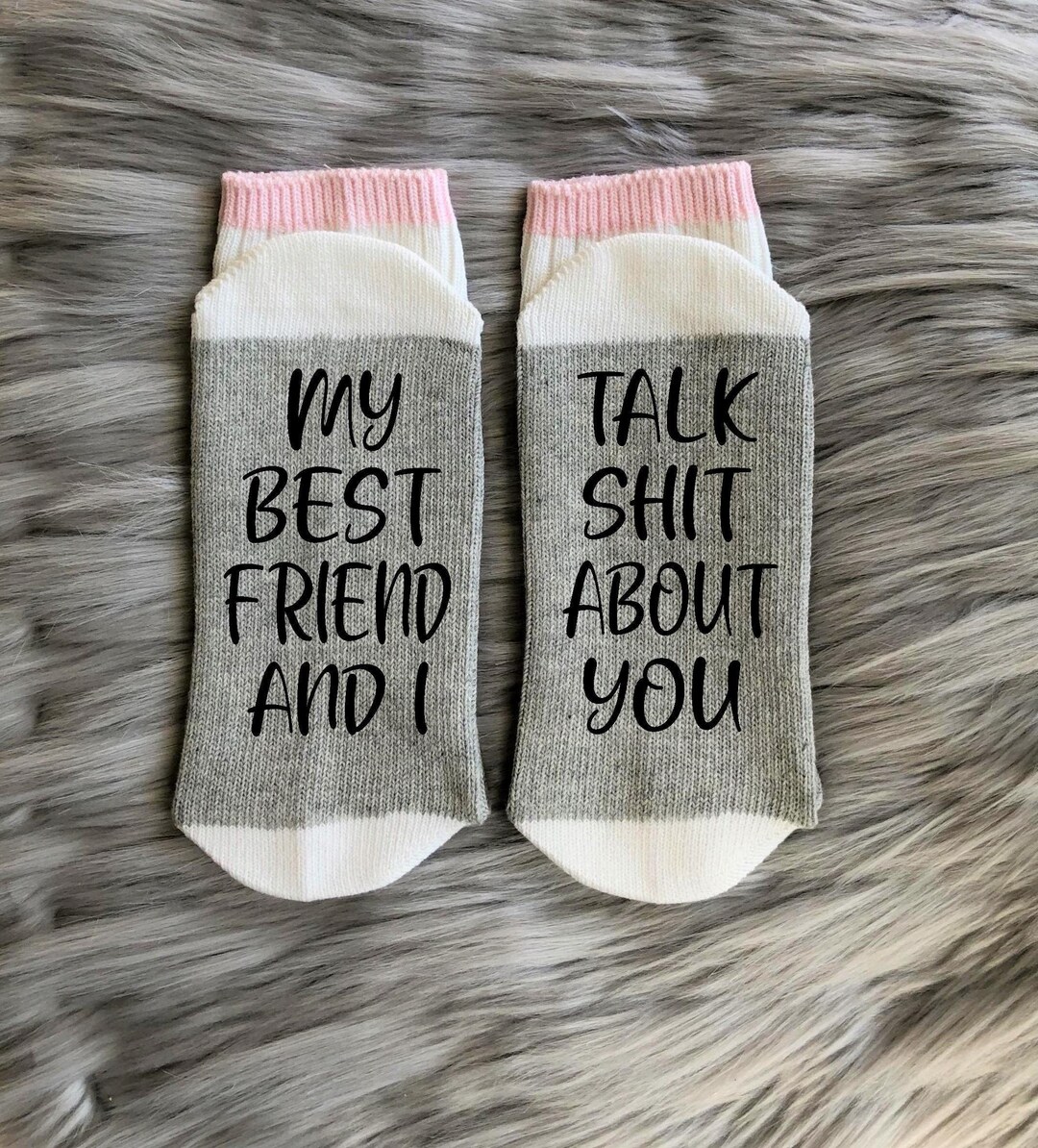 My Best Friend and I Talk Shit About You Socks - Best Friend Gift-bff ...