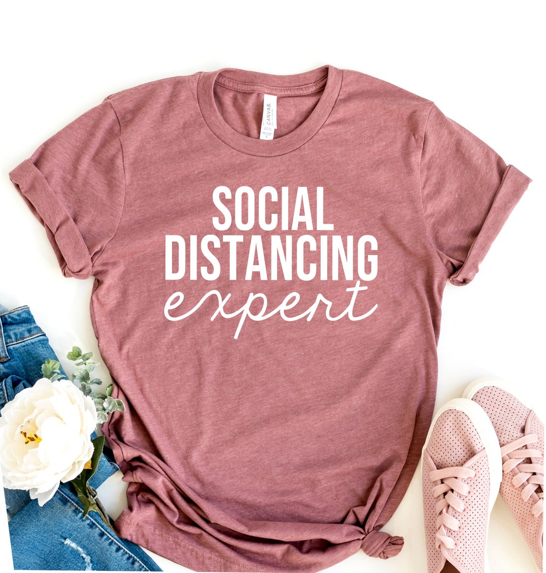 Social Distancing Expert Shirt, Introvert, Social Distancing Shirt ...