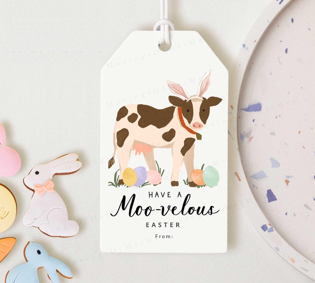 Printable Easter Gift Tags, Cute Farm Animal Moo-velous Cow Favor Tags ...