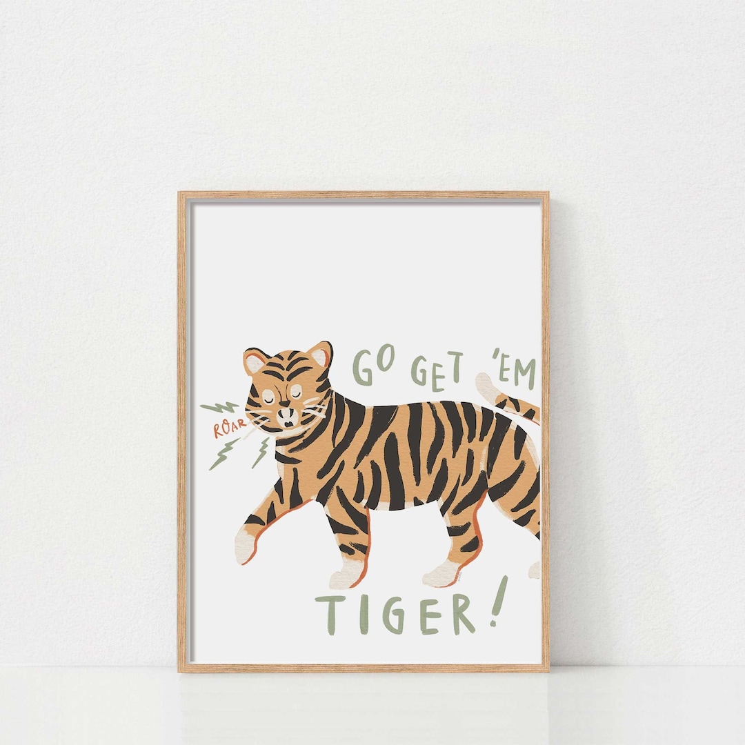 Tiger Nursery Art Print, Inspirational Nursery Art Poster, Printable ...
